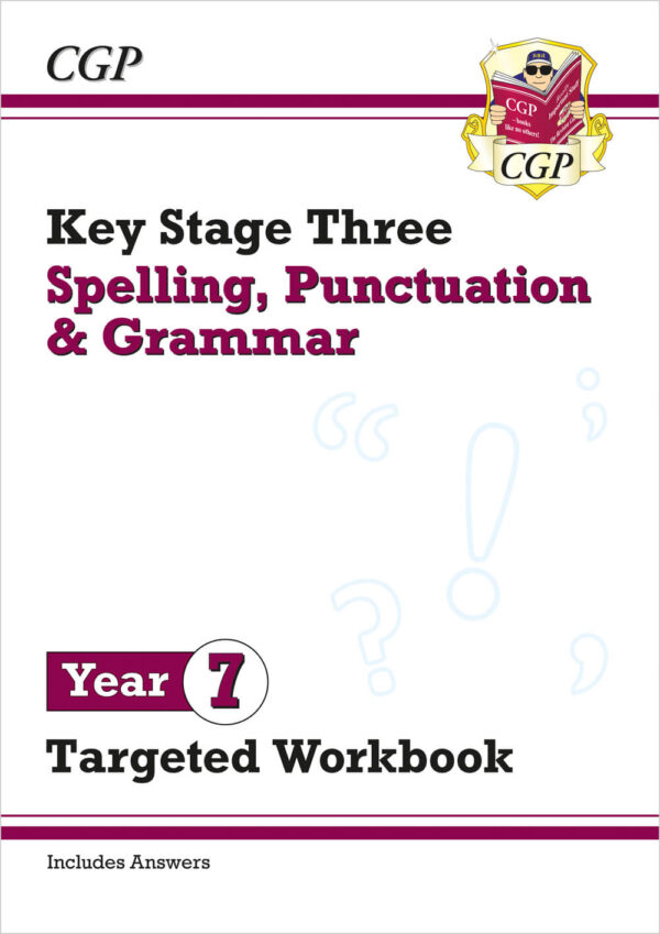 CGP KS3 YEAR 7 SPELLING, PUNCTUATION AND GRAMMAR TARGETED WORKBOOK ...